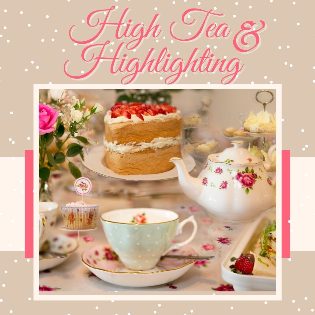 High Tea & Highlighting – TPF Cosmetics